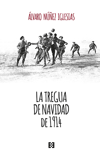 La tregua de Navidad de 1914 - Ediciones Encuentro México